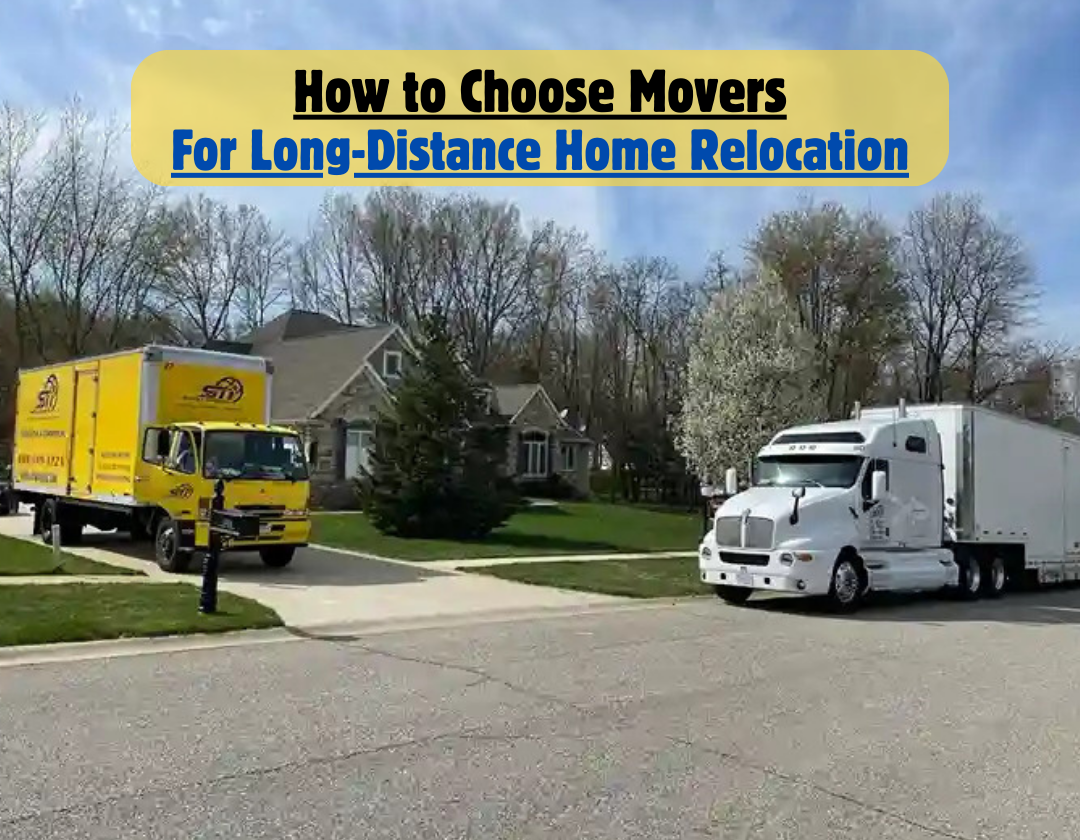 How To Choose Movers for Long Distance Home Relocation – Disrupt